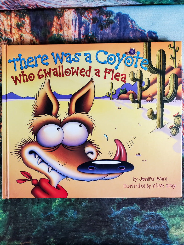There Was A Coyote Who Swallowed A Flea